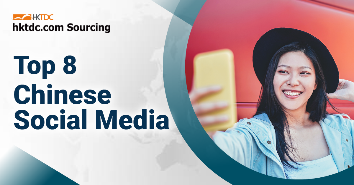 Top 8 Chinese Social Media Apps, Sites & Platforms 2023 - HKTDC Newsbites
