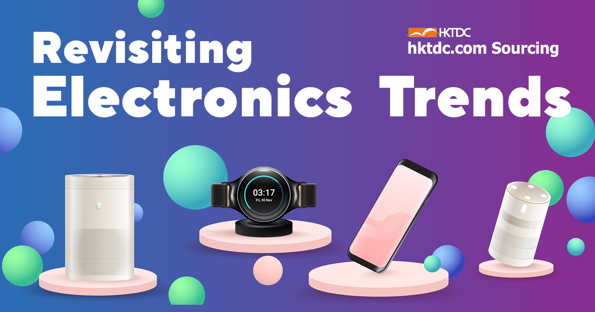Consumer Electronics Trends: Living in the Future - HKTDC Newsbites