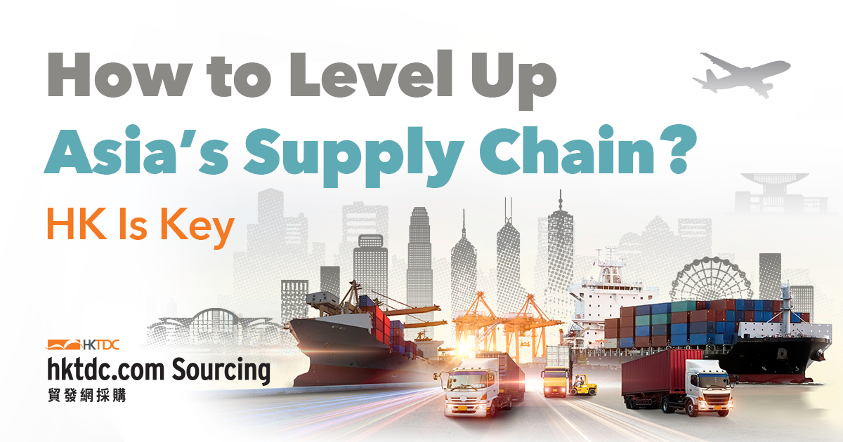Hong Kong’s Emerging Role in Asia’s Evolving Supply Chain: Joint ...